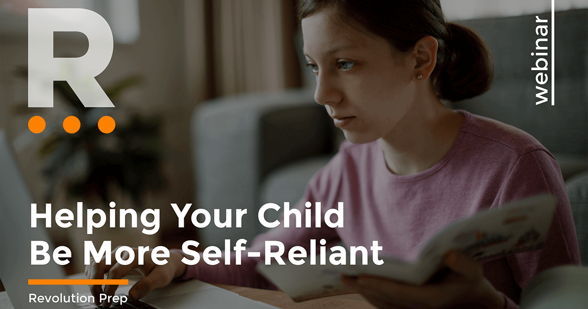 Helping Your Child Be More Self-Reliant in the Distance Learning Era Description | Revolution Prep